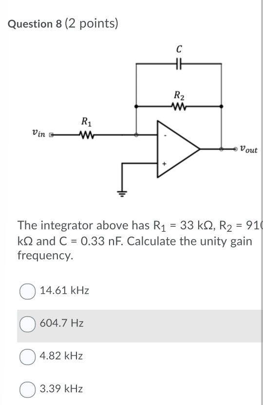 Solved Question 8 (2 points) Vin Vout The integrator above | Chegg.com