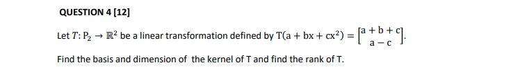 Solved Let T:P2→R2 be a linear transformation defined by | Chegg.com