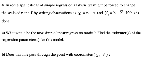 Solved 4. In some applications of simple regression analysis | Chegg.com