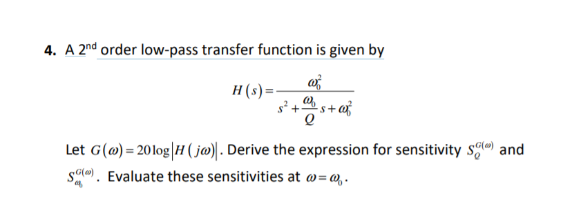 Solved 4. A 2nd order low-pass transfer function is given by | Chegg.com