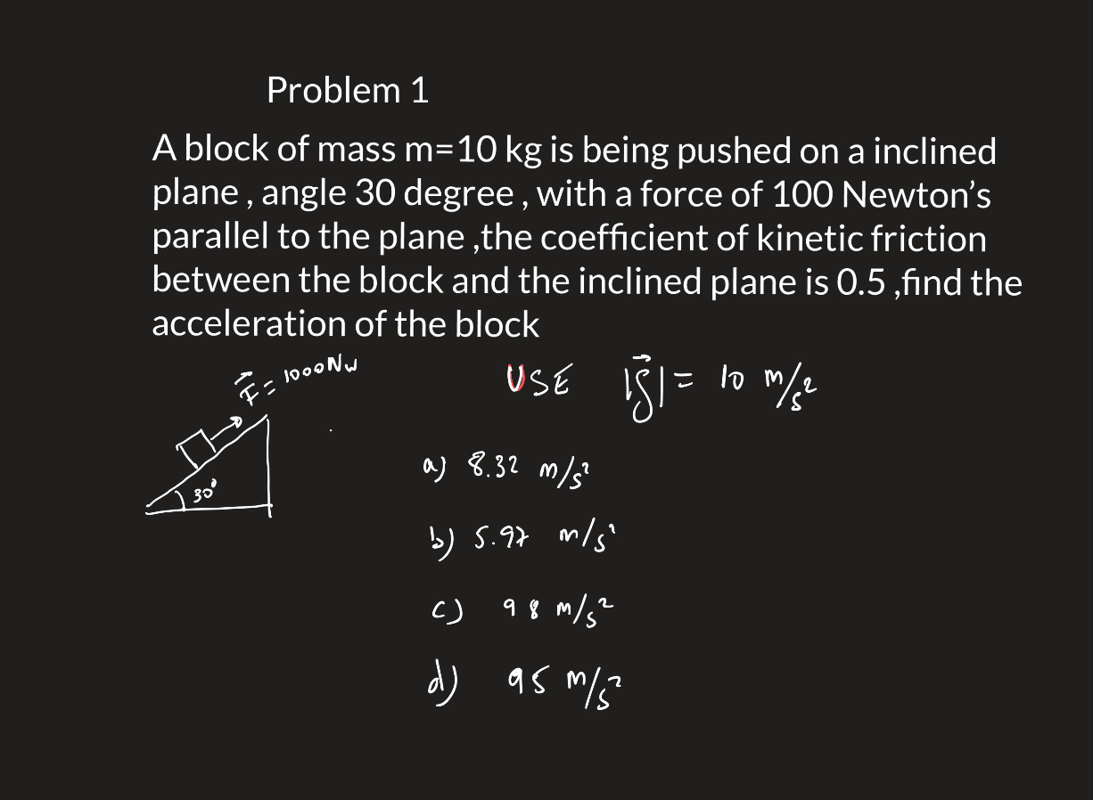 Solved Problem 1 A block of mass m=10 kg is being pushed on | Chegg.com