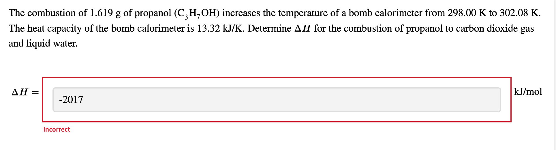 Solved The combustion of 1.619 g of propanol (C2H4OH) | Chegg.com