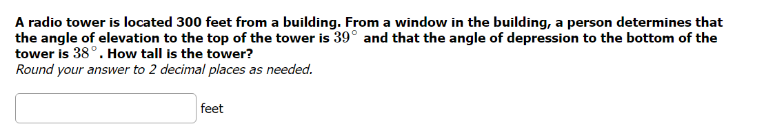 Solved A radio tower is located 300 feet from a building. | Chegg.com