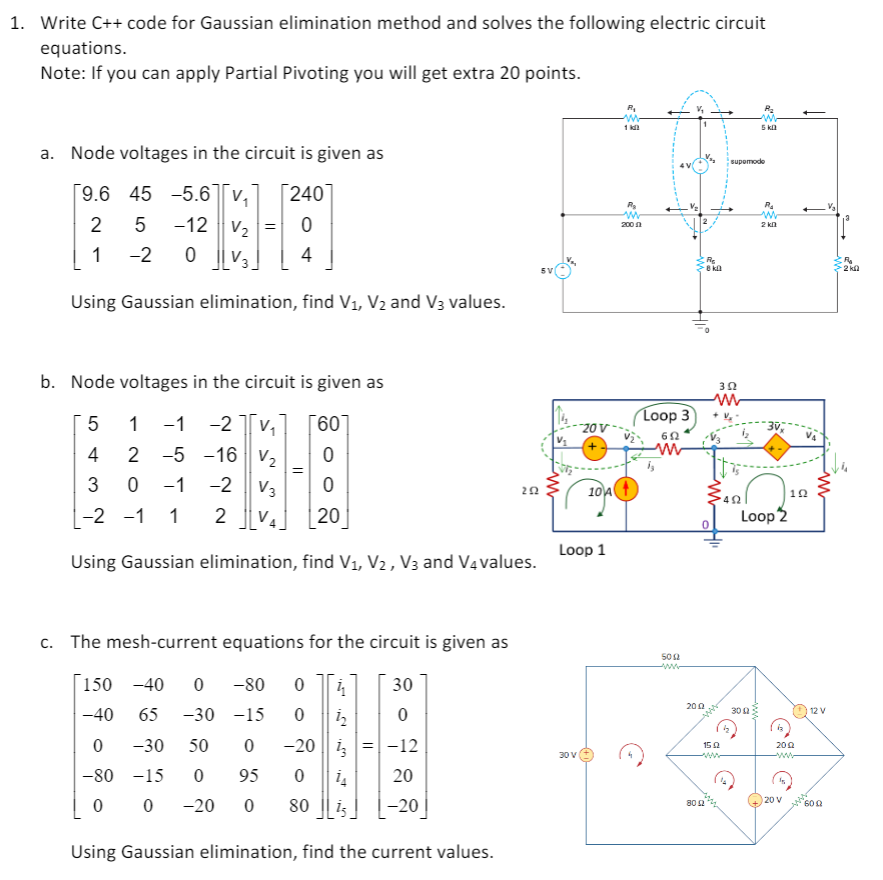 Solved 1. Write C++ code for Gaussian elimination method and | Chegg.com