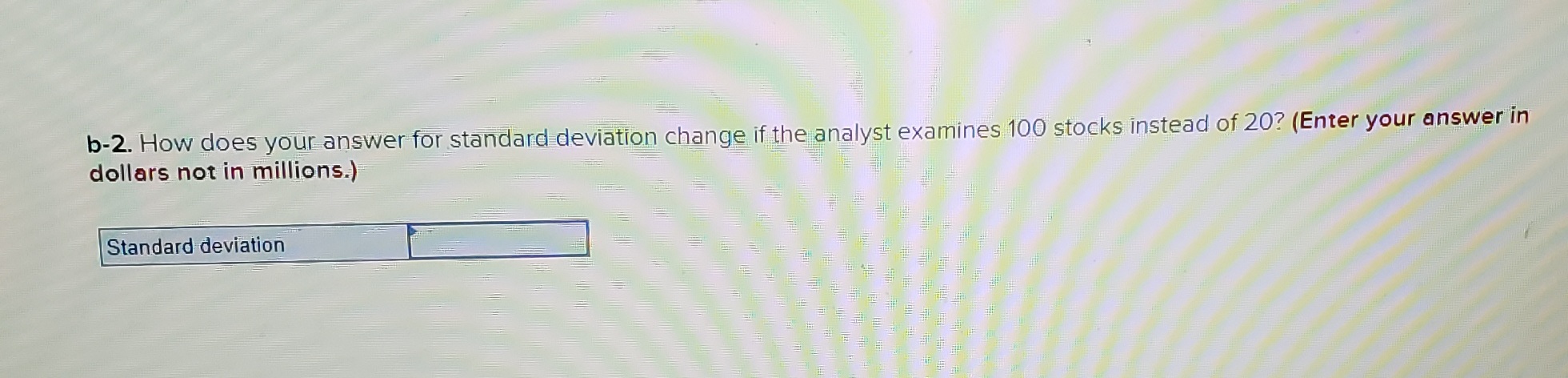 b-2. How does your answer for standard deviation | Chegg.com
