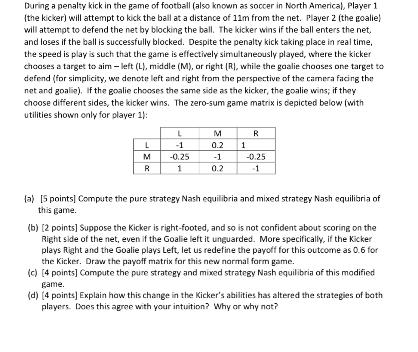 Solved During a penalty kick in the game of football (also | Chegg.com