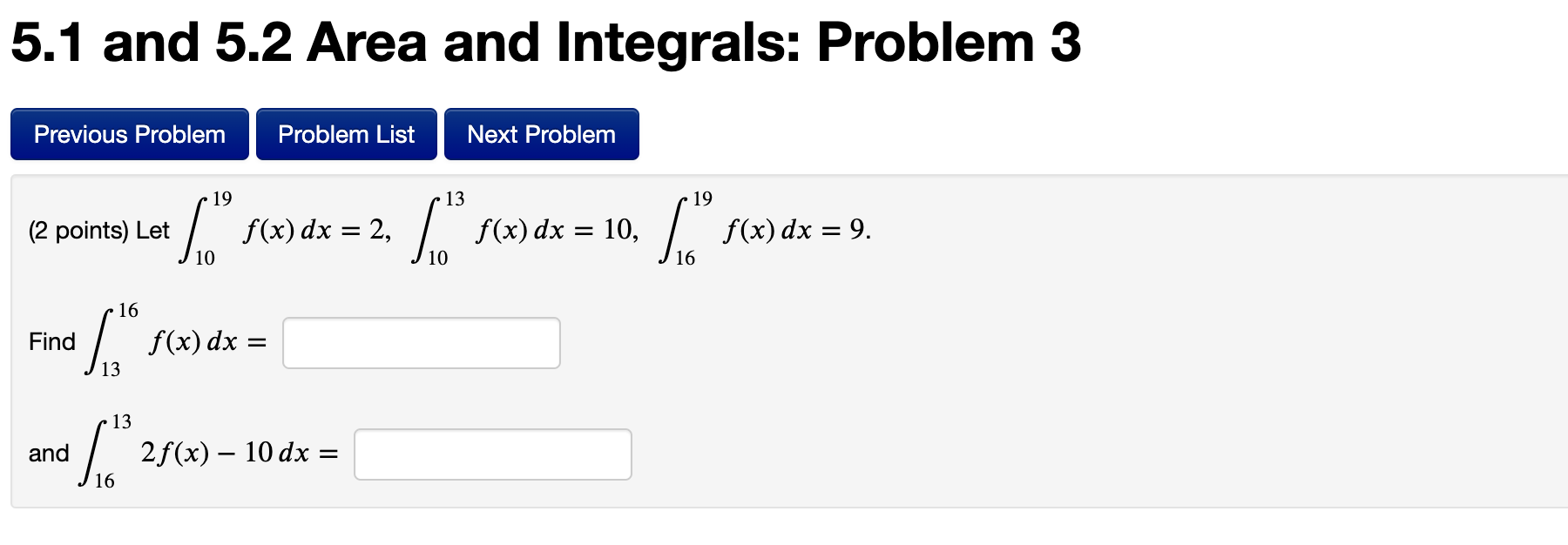 Solved 5.1 and 5.2 Area and Integrals: Problem 3 Previous | Chegg.com
