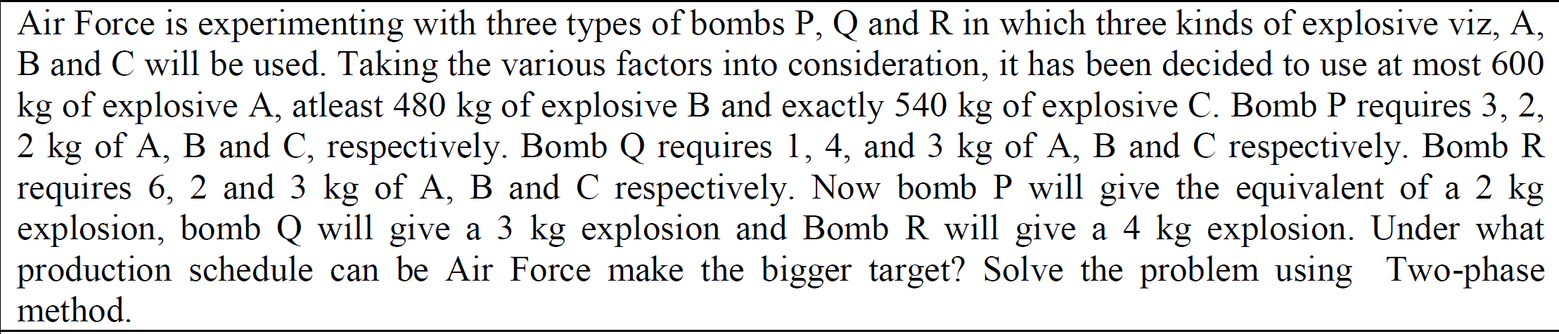 Solved Air Force is experimenting with three types of bombs | Chegg.com