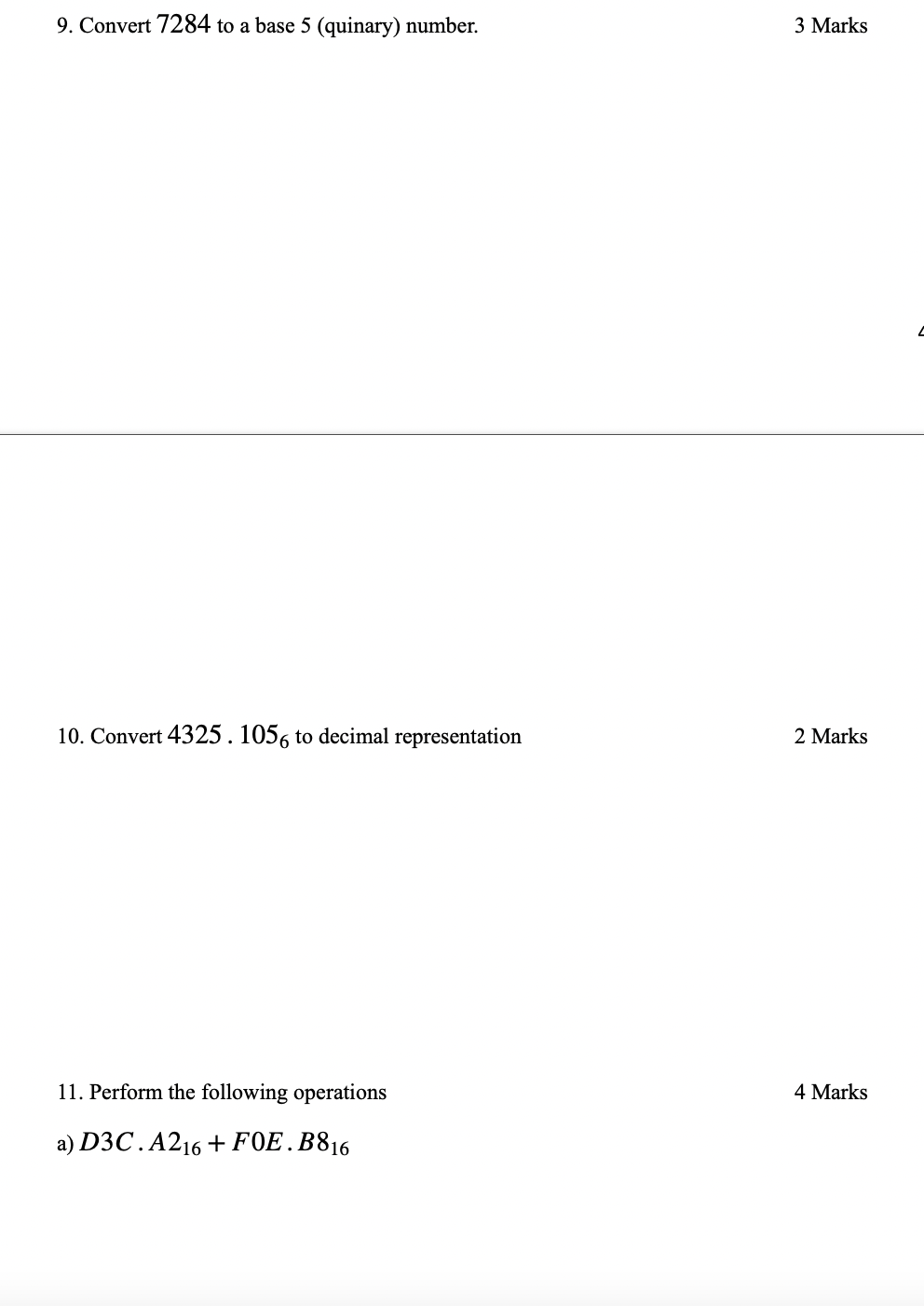Solved 9. Convert 7284 to a base 5 (quinary) number. 10. | Chegg.com