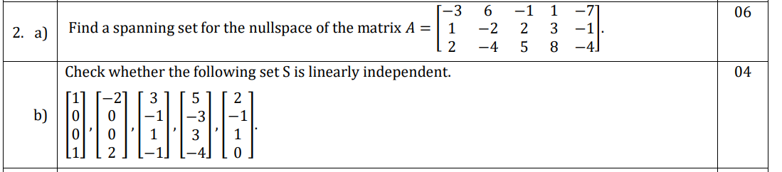 Solved 2 A Find A Spanning Set For The Nullspace Of The 
