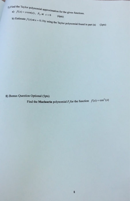Solved Find the Taylor polynomial approximation for the | Chegg.com