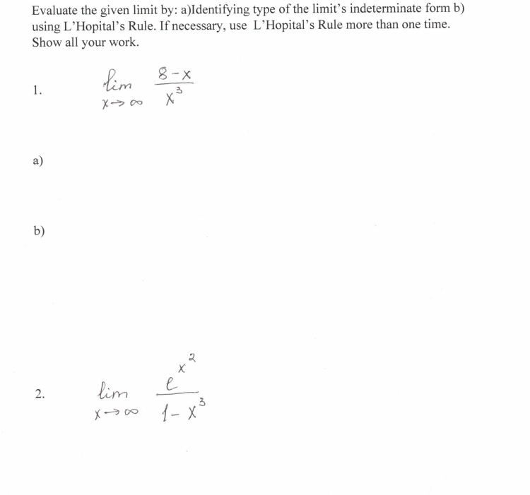 Solved Evaluate the given limit by: a)Identifying type of | Chegg.com