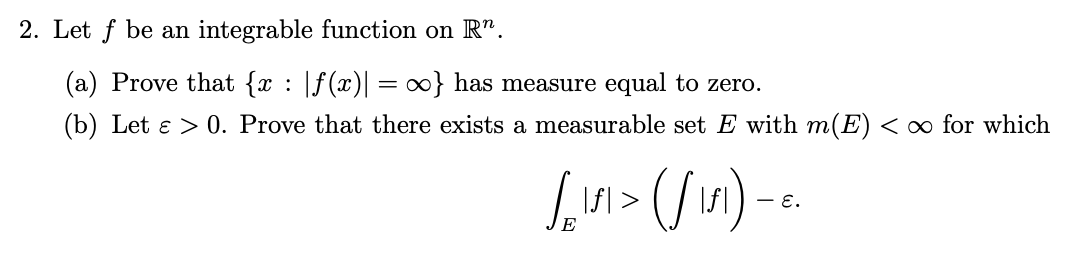 Solved 2. Let f be an integrable function on Rn. (a) Prove | Chegg.com
