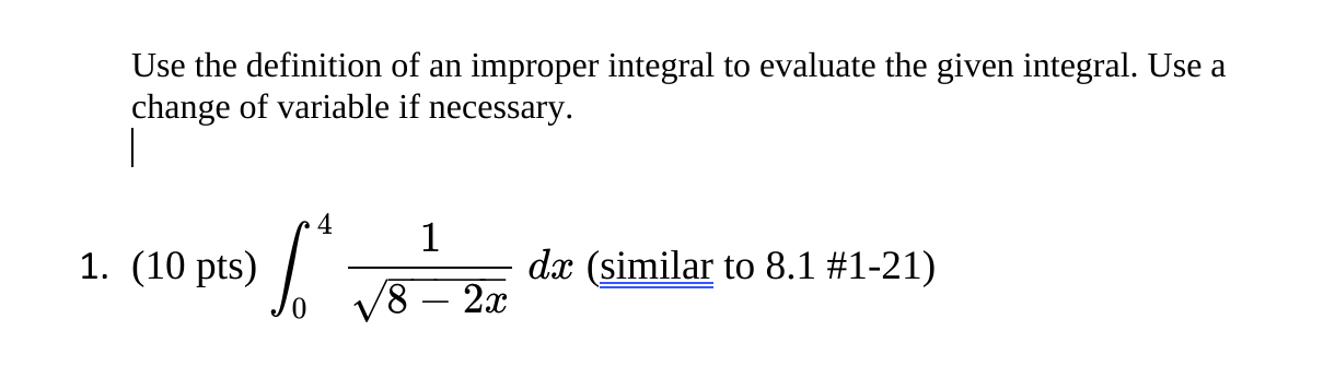 Solved Use the definition of an improper integral to | Chegg.com
