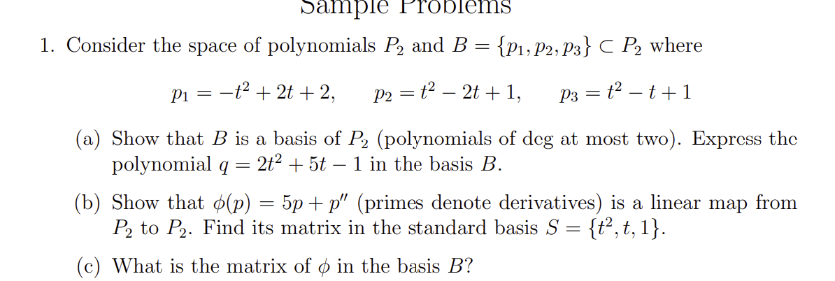 Solved 1. Consider the space of polynomials P2 and | Chegg.com