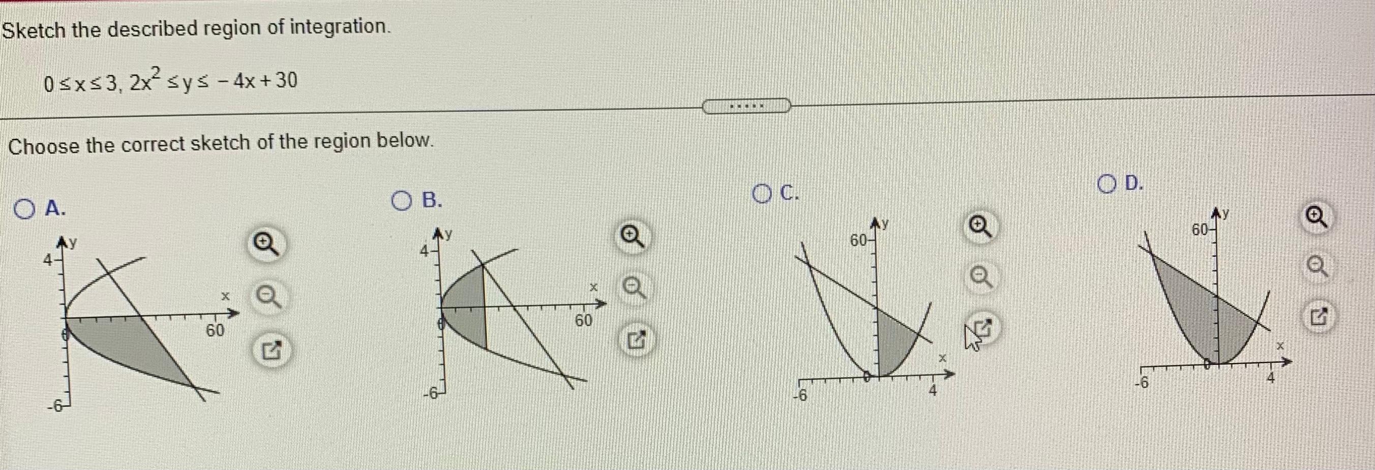 Solved Sketch the described region of integration. 0 less | Chegg.com