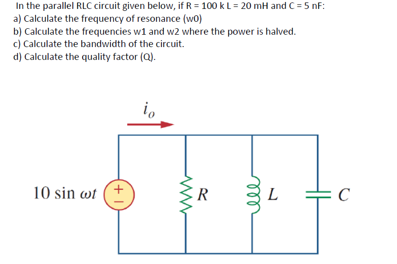 Solved In the parallel RLC circuit given below, if R = 100 k | Chegg.com
