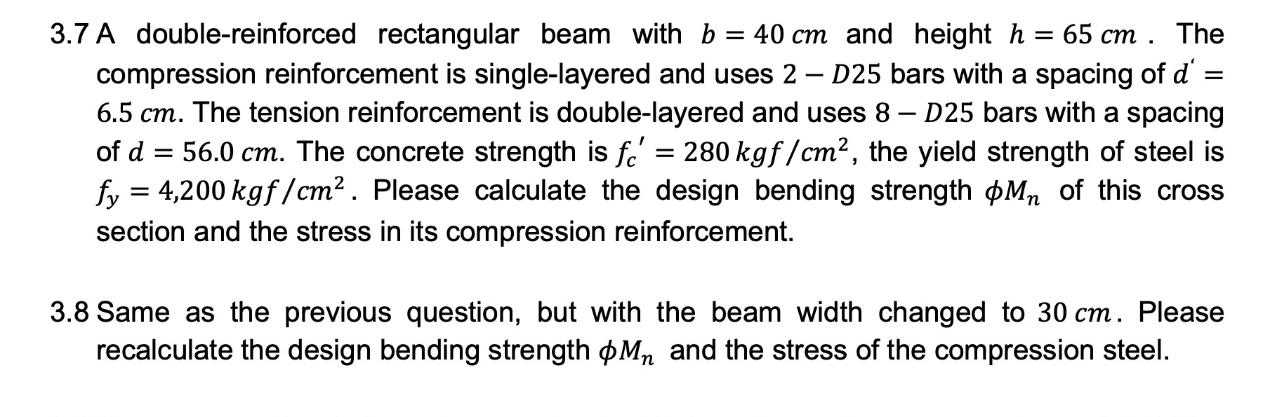 Solved 3.7 A double-reinforced rectangular beam with b=40 cm | Chegg.com