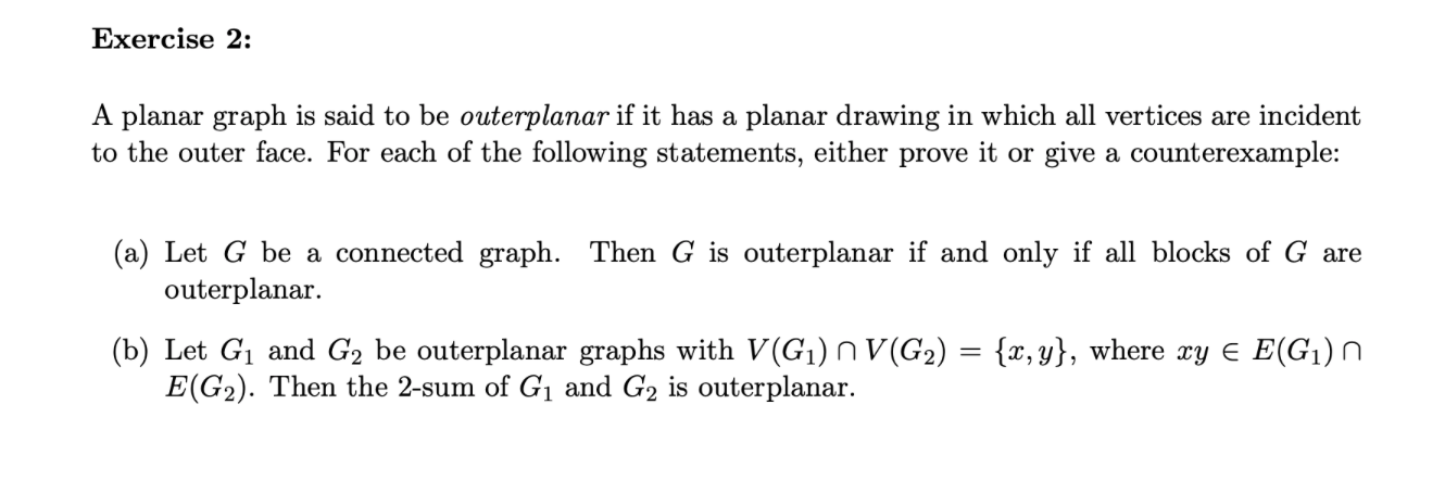 Exercise 2: A planar graph is said to be outerplanar | Chegg.com