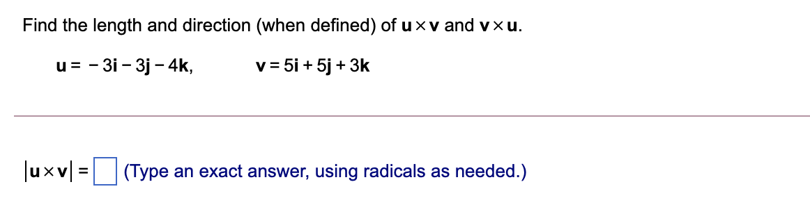Solved Find the length and direction (when defined) of uxv | Chegg.com