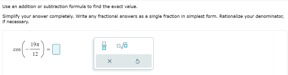 Solved Use an addition or subtraction formula to find the | Chegg.com