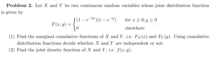 Solved Problem 2. Let X and Y be two continuous random | Chegg.com