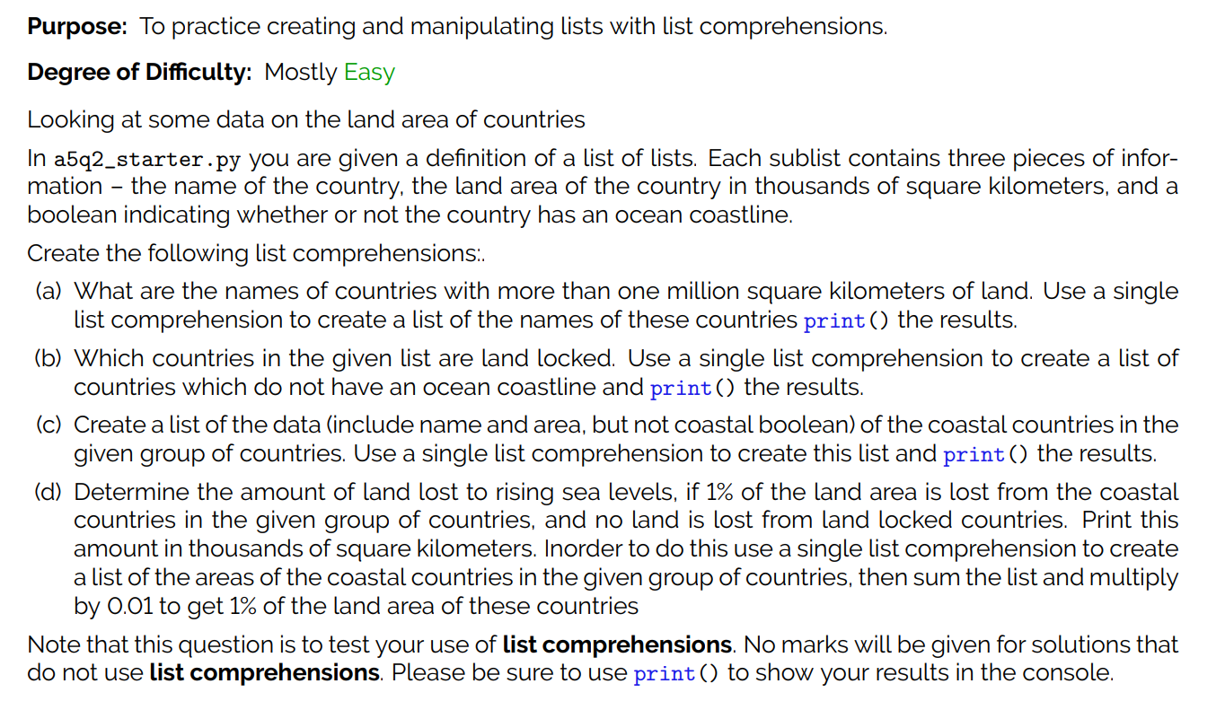 Solved Purpose: To practice creating and manipulating lists | Chegg.com