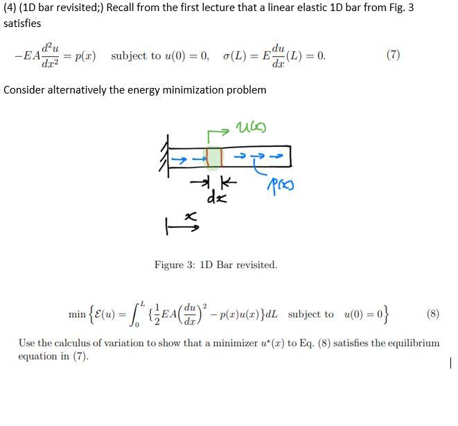 Solved (4) (1D bar revisited;) Recall from the first lecture | Chegg.com