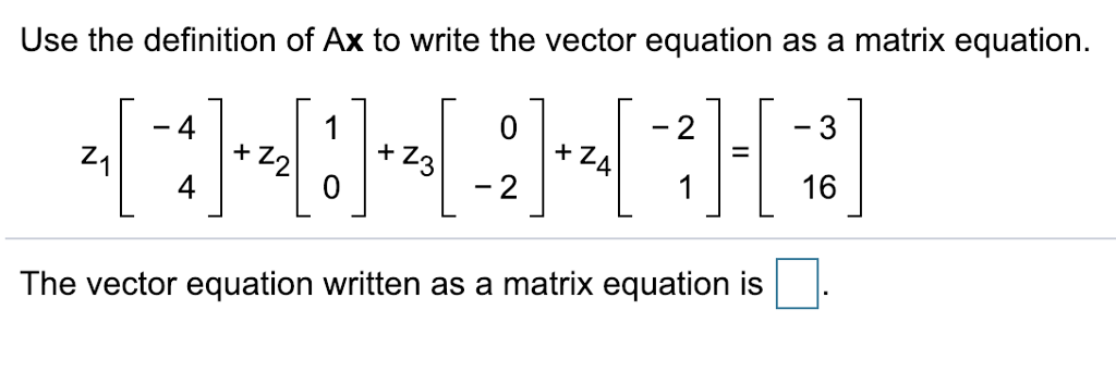 Solved Use the definition of Ax to write the vector equation | Chegg.com
