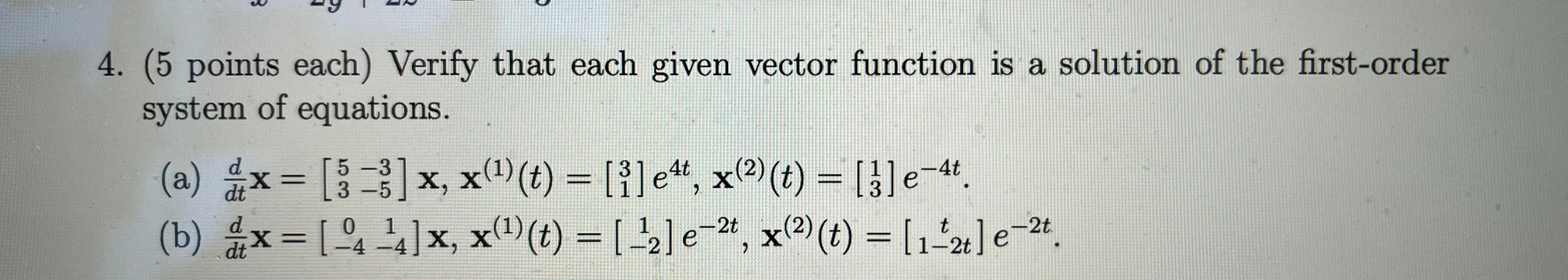 Solved Verify that each given vector function is a solution | Chegg.com
