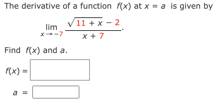 Solved The derivative of a function f(x) ﻿at x=a ﻿is given | Chegg.com