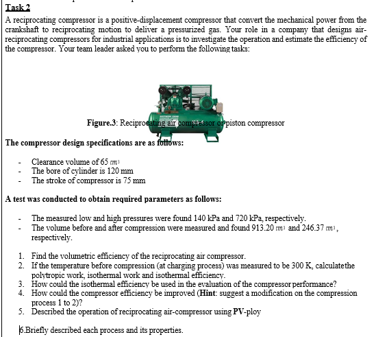 Solved Task 2 A reciprocating compressor is a | Chegg.com