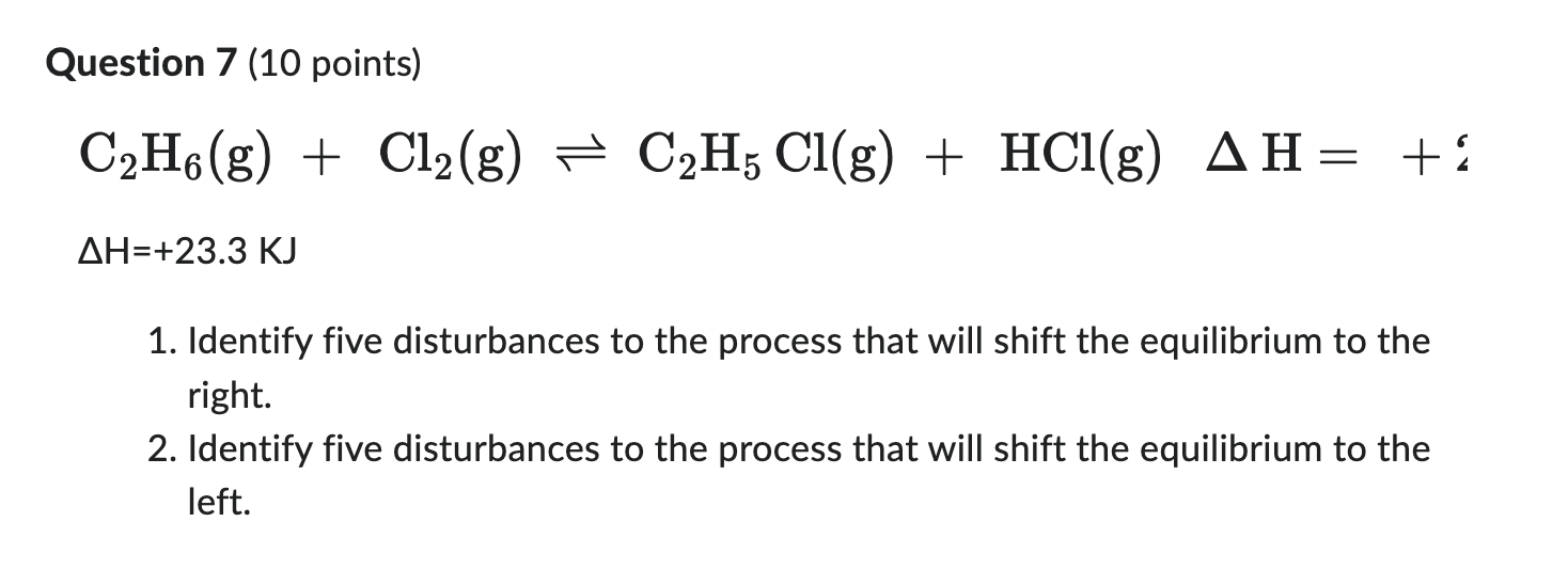Solved Question 7 (10 points) C2H6( g)+Cl2( | Chegg.com