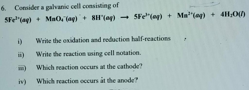 Solved 6. Consider a galvanic cell consisting of | Chegg.com