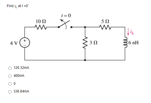 Solved Find iL at t=0− 126.32 mA 400 mA 0 336.84 mA | Chegg.com