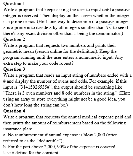 Solved Question 1 Write A Program That Keeps Asking The User 