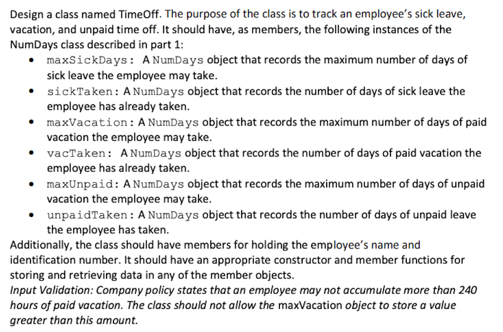 Solved Design a class named TimeOff. The purpose of the | Chegg.com