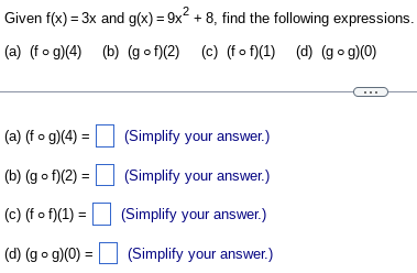 Solved Given f(x)=3x and g(x)=9x2+8, find the following | Chegg.com