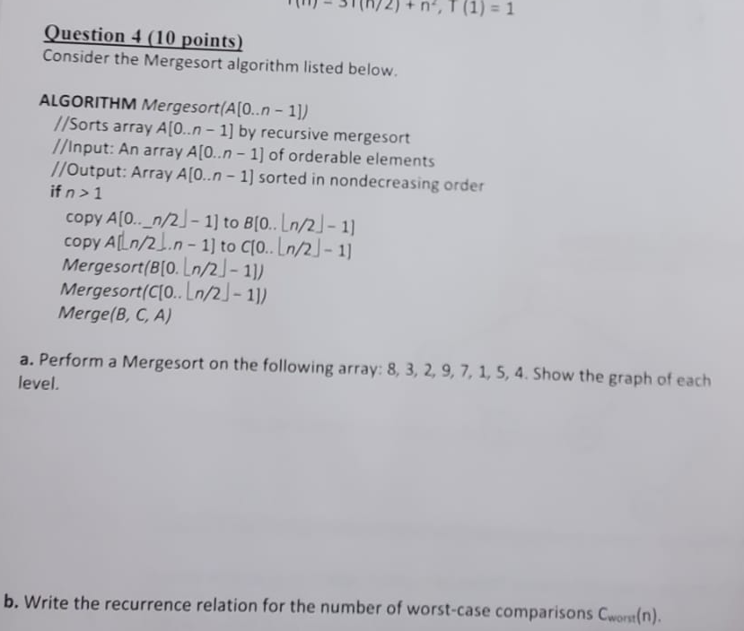Solved +, T (1) = 1 Question 4 (10 points) Consider the | Chegg.com