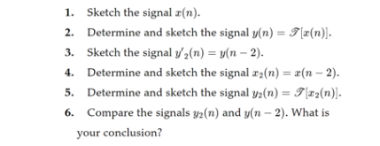 Solved Consider the system y(n)=T[x(n)]=x(n2) a. Determine | Chegg.com