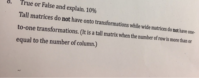 Solved True or False and explain, 10% Tall matrices do not | Chegg.com