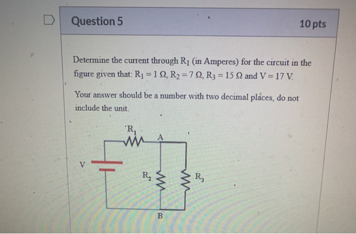 Solved Question 5 10 pts Determine the current through R1 | Chegg.com