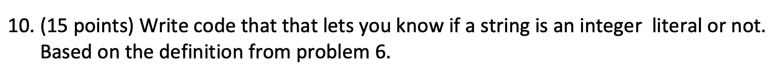 Solved 10. (15 points) Write code that that lets you know if | Chegg.com