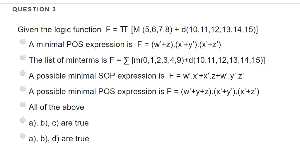 Solved QUESTION Given the logic function: F-X.z' + w. x .z + | Chegg.com