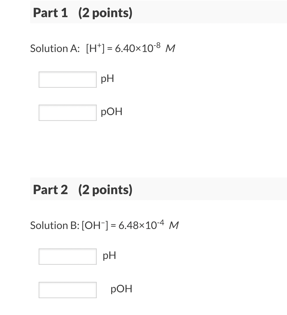 Solved Calculate the pH and pOH for each of the solutions | Chegg.com