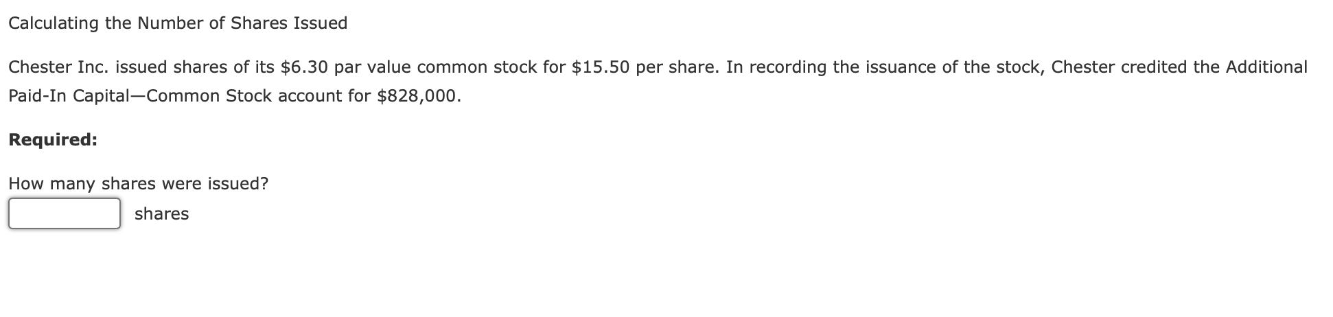 Solved Calculating the Number of Shares Issued Chester Inc. | Chegg.com