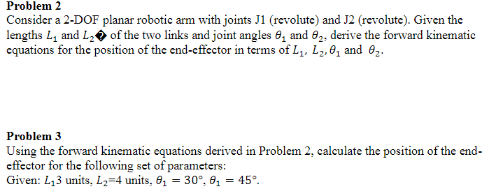 Solved Problem 2Consider a 2-DOF planar robotic arm with | Chegg.com