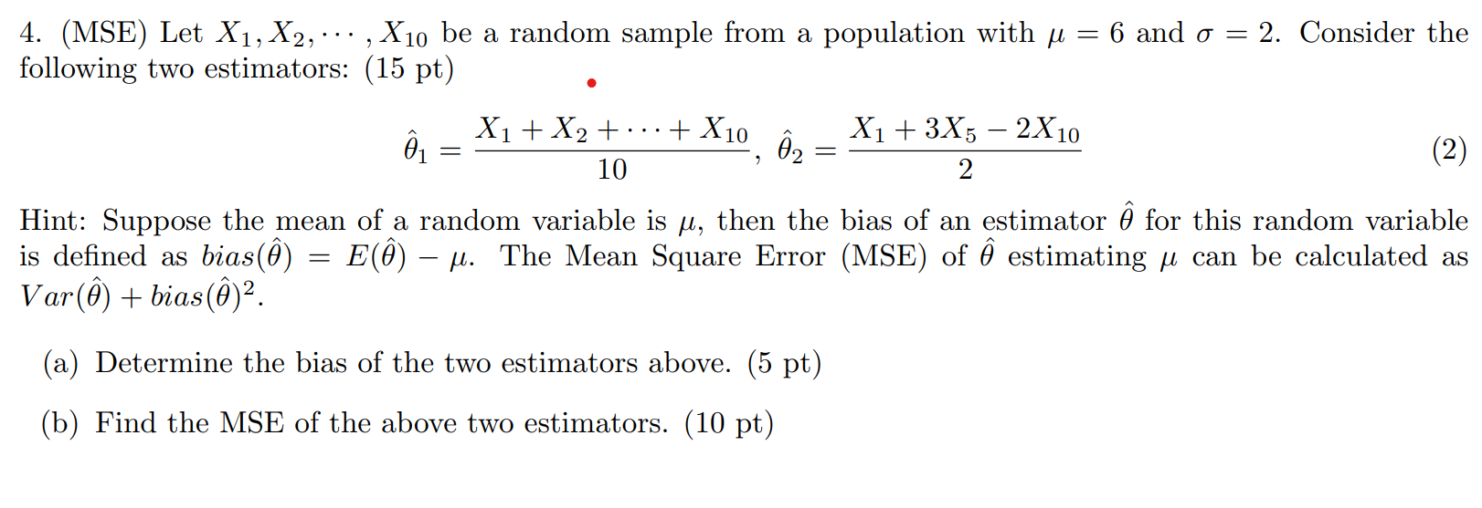 Solved 4. (MSE) Let X1,X2,⋯,X10 be a random sample from a | Chegg.com