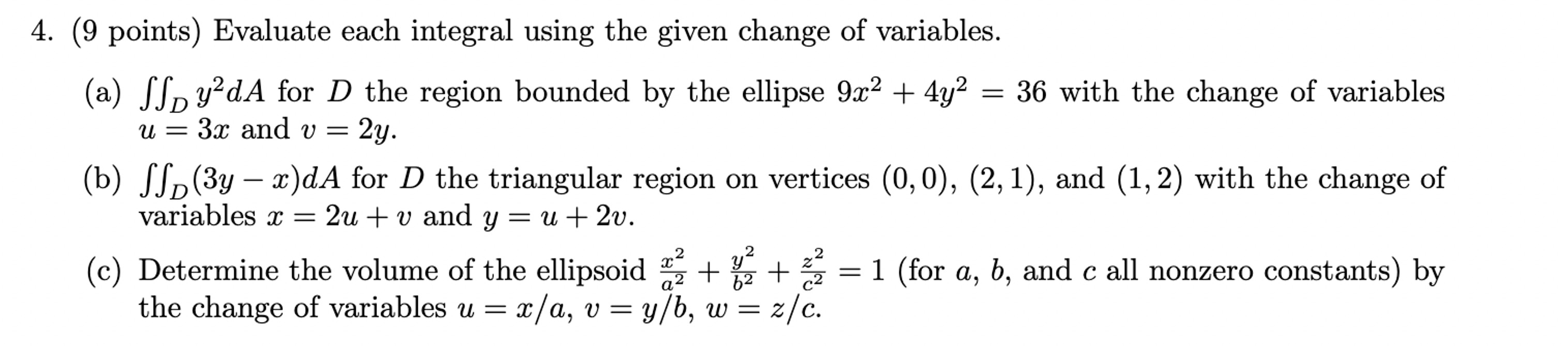 Solved (9 ﻿points) ﻿Evaluate each integral using the given | Chegg.com