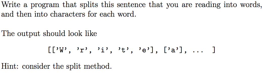 Solved Write a program that splits this sentence that you | Chegg.com